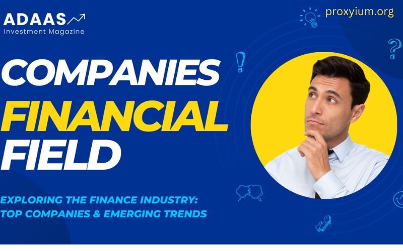 What Companies Are In The Finance Field