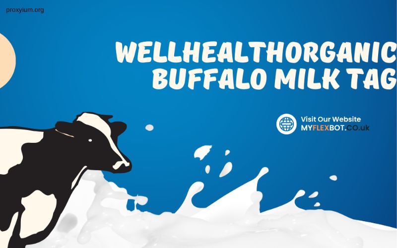 Wellhealthorganic Buffalo Milk Tag